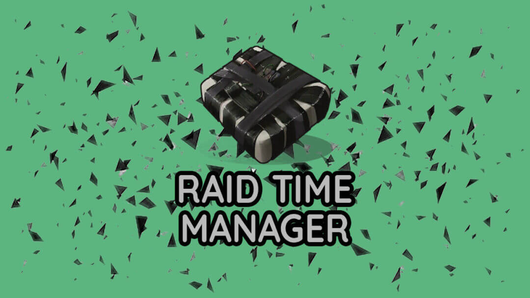 Raid Time Manager Rust Plugin - Lone Design