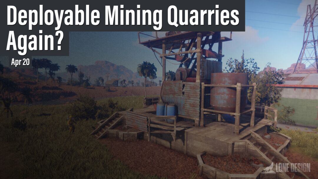 Rust's Deployable Mining Quarries: A Possible Comeback? - Lone Design